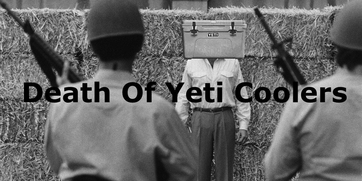 The Death Of Yeti Coolers | Hunting and Fishing Depot